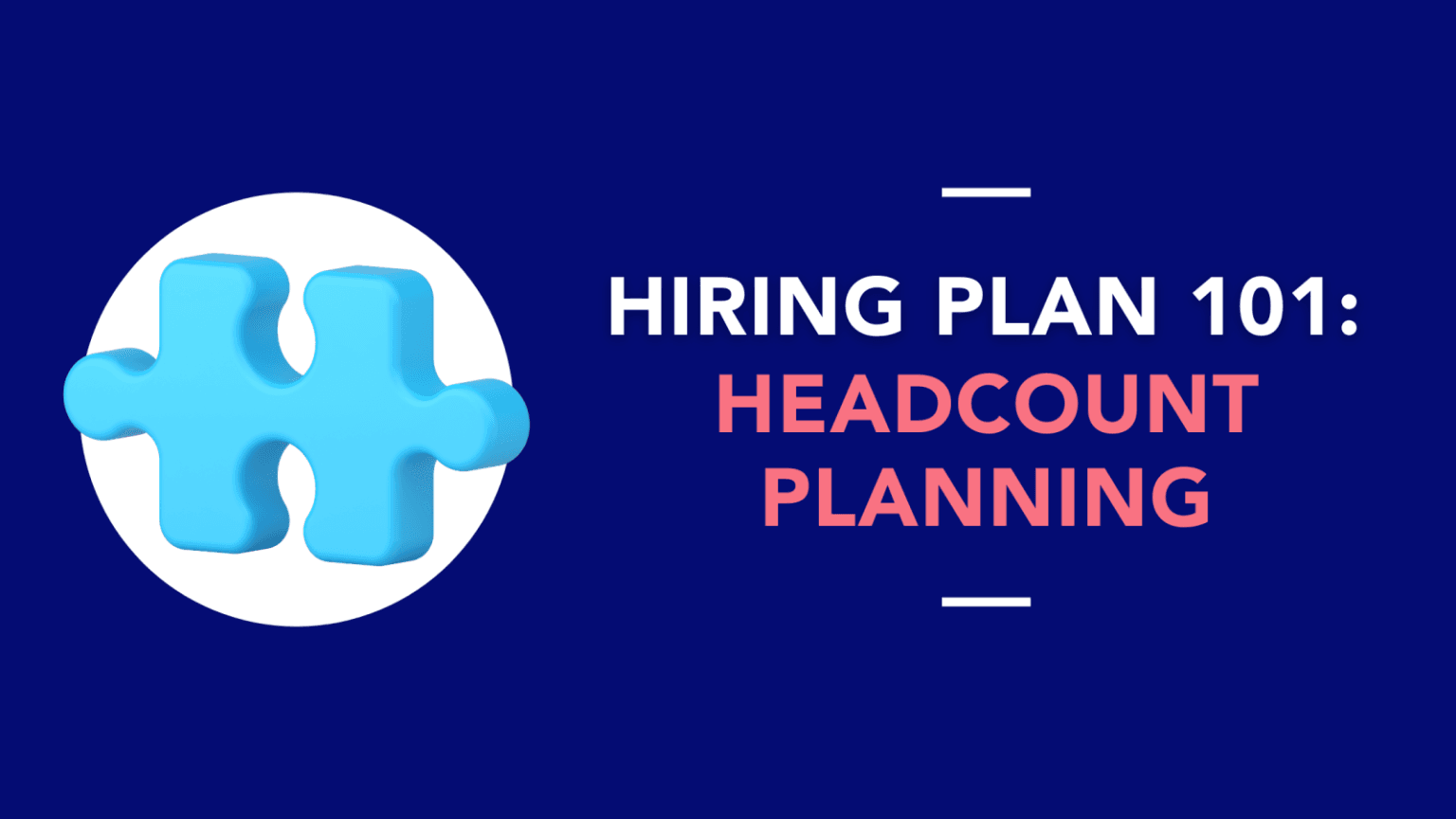 Hiring Plan 101: Headcount Planning - Canda